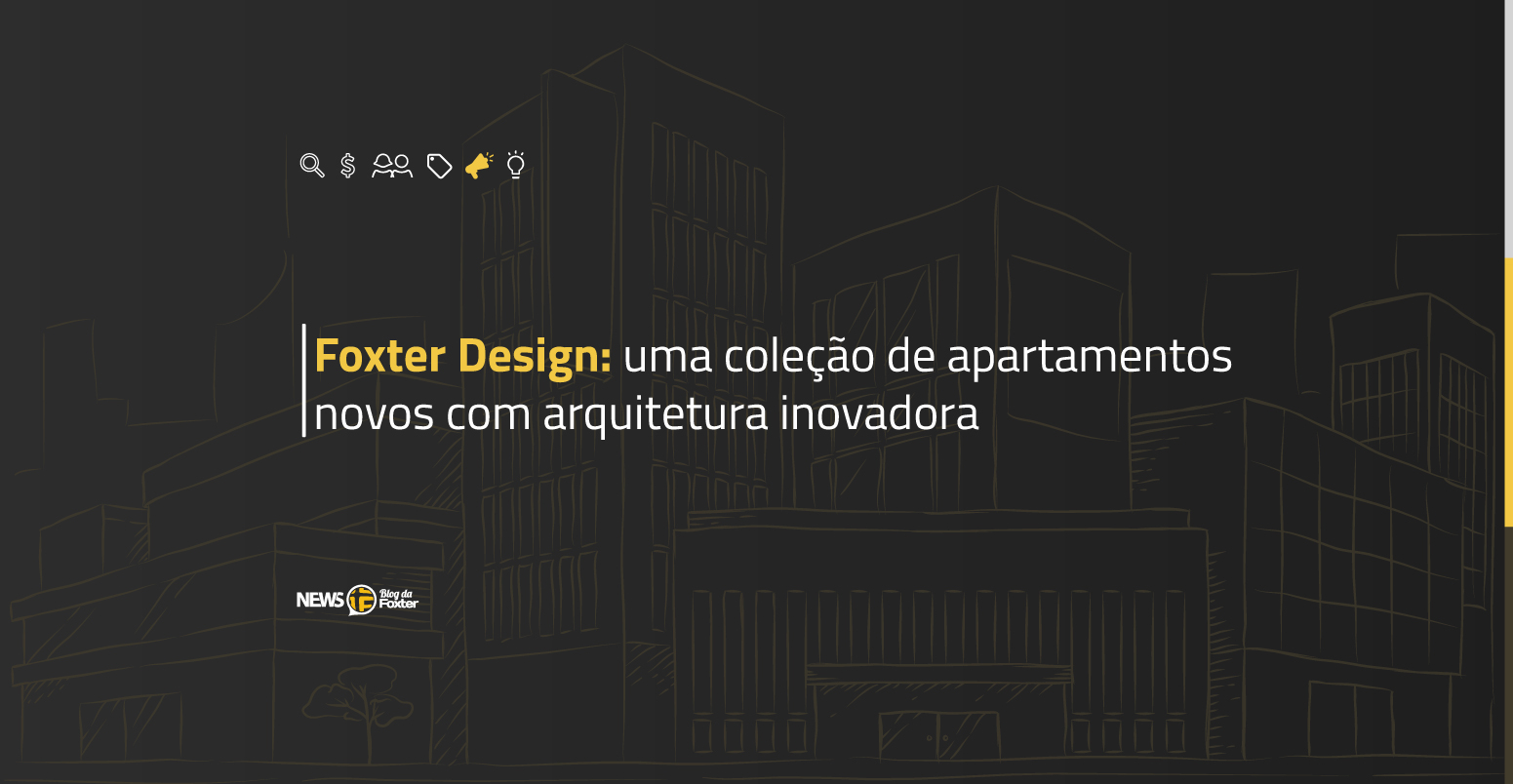 Foxter Design: uma coleção de apartamentos novos com arquitetura inovadora